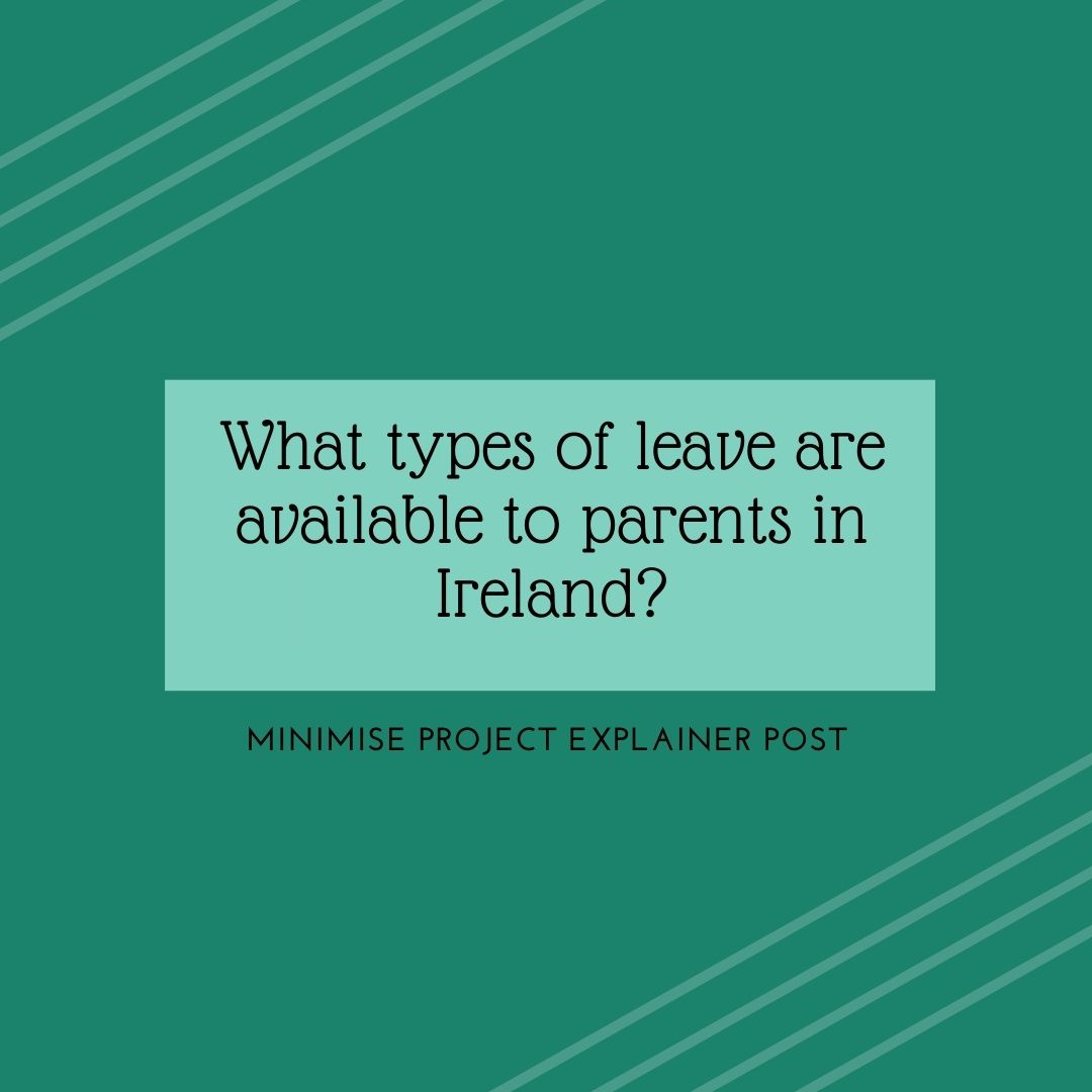 Explainer: what types of leave are available to parents in Ireland ...